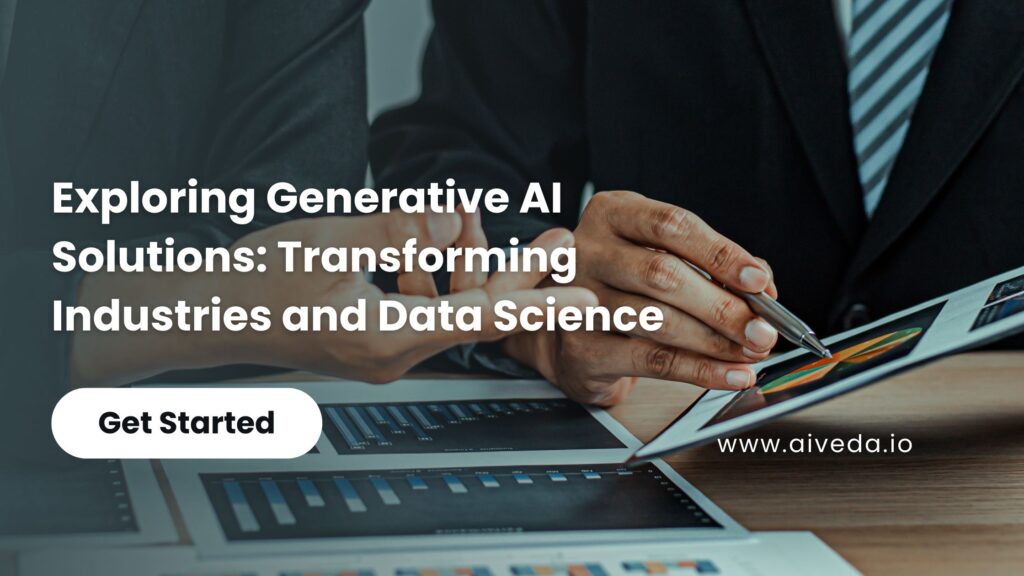 How Generative AI is Changing Industries and Data Science - AIVeda