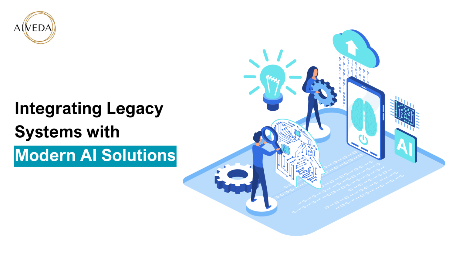 Integrating Legacy Systems with Modern AI Solutions - AIVeda