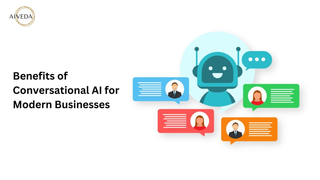 Exploring the Benefits of Conversational AI for Modern Businesses - AIVeda